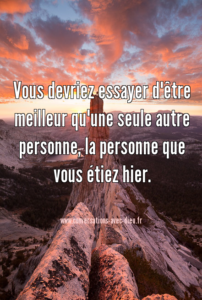 Top proverbes : +20 citation meilleur qu'hier en images